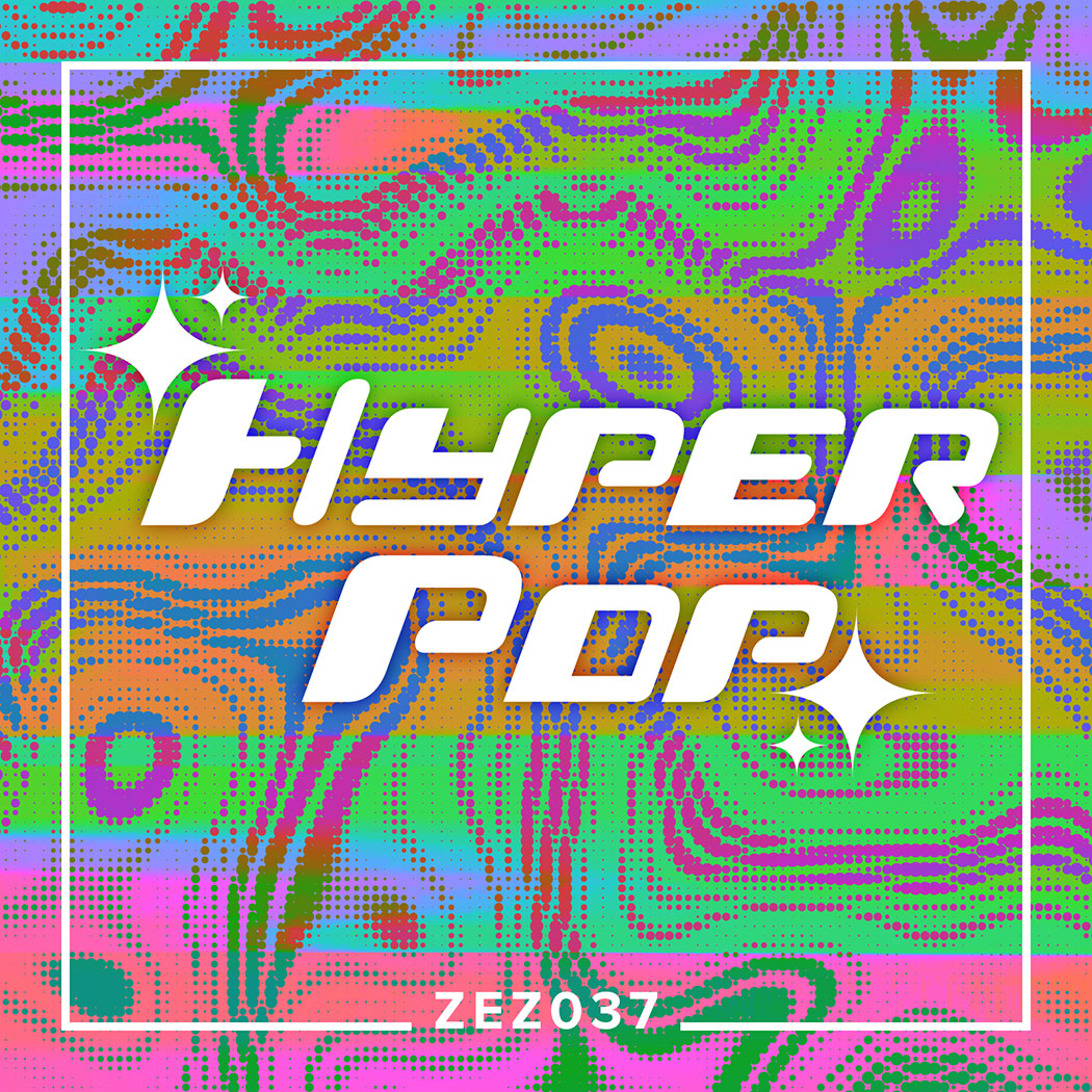 Roland - ZEZ037 Hyper Pop | ZENOLOGY Sound Pack